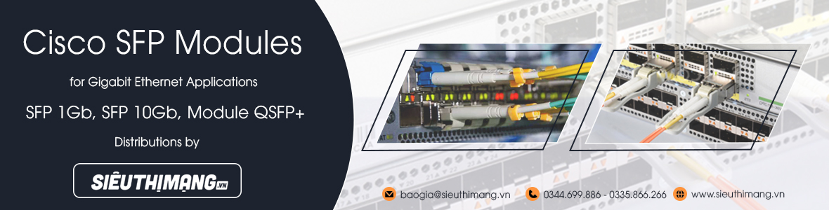 Module quang SFP 10Gb Cisco, Juniper sẵn hàng, giá tốt | Siêu Thị Mạng