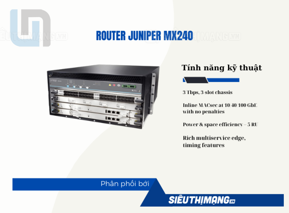 Juniper MX240 | Siêu Thị Mạng phân phối MX Series Universal Routing