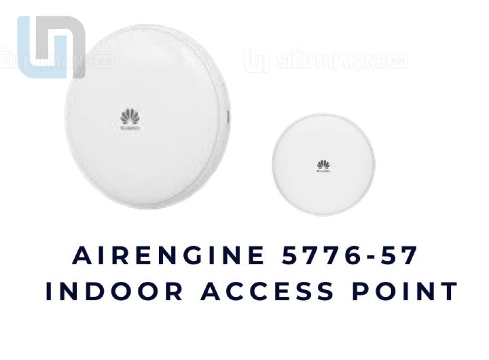 Huawei AirEngine 5776-57 Wi-Fi 7 – Siêu phẩm indoor AP sang trọng