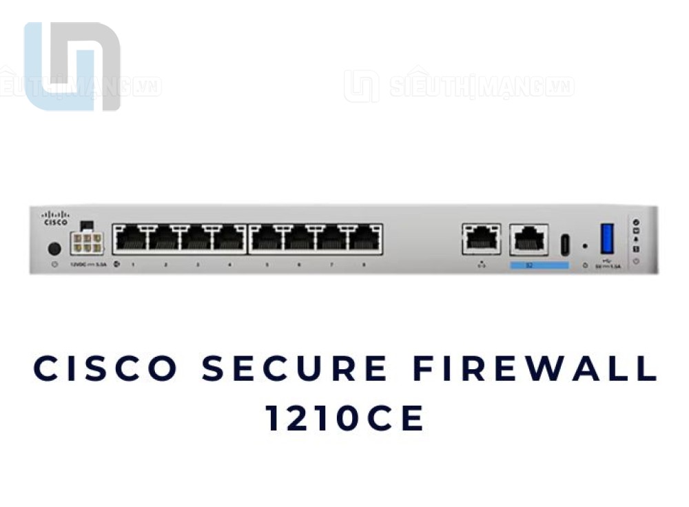Cisco Secure Firewall CSF1210CE – Tường lửa thông minh cho doanh nghiệp ...